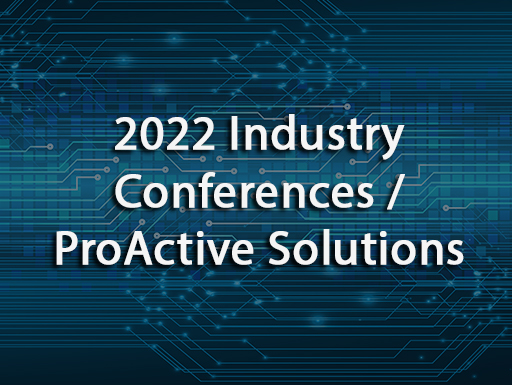 2022 Industry Conferences | ProActive Solutions